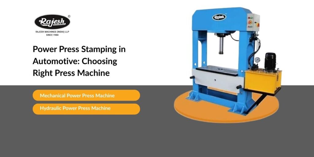 Power Press Stamping in Automotive: Choosing Right Press Machine